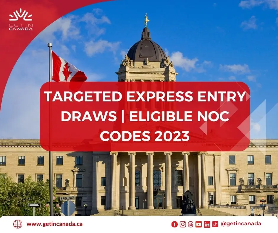 Eligible NOC Codes for Targeted Express Entry Draws | Get In Canada
