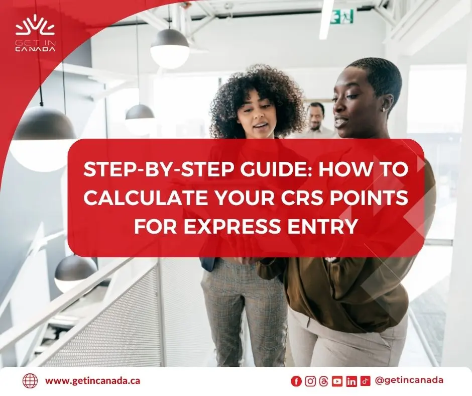 How to Calculate Your CRS Points for EE | Get In Canada
