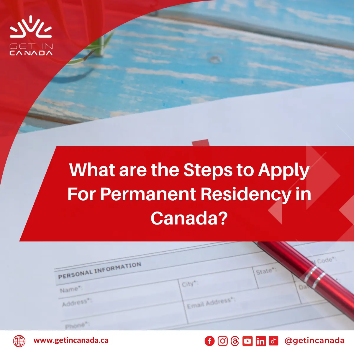 Steps of applying for permanent residency in Canada | Get In Canada