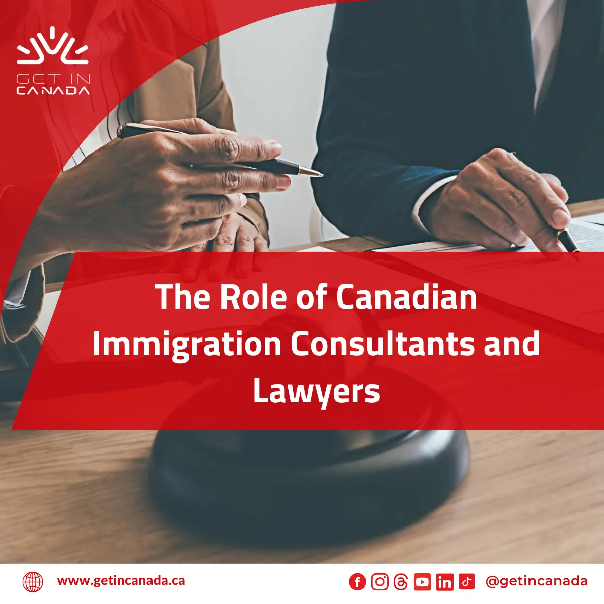 Role of Canadian immigration consultants and lawyers | Get In Canada