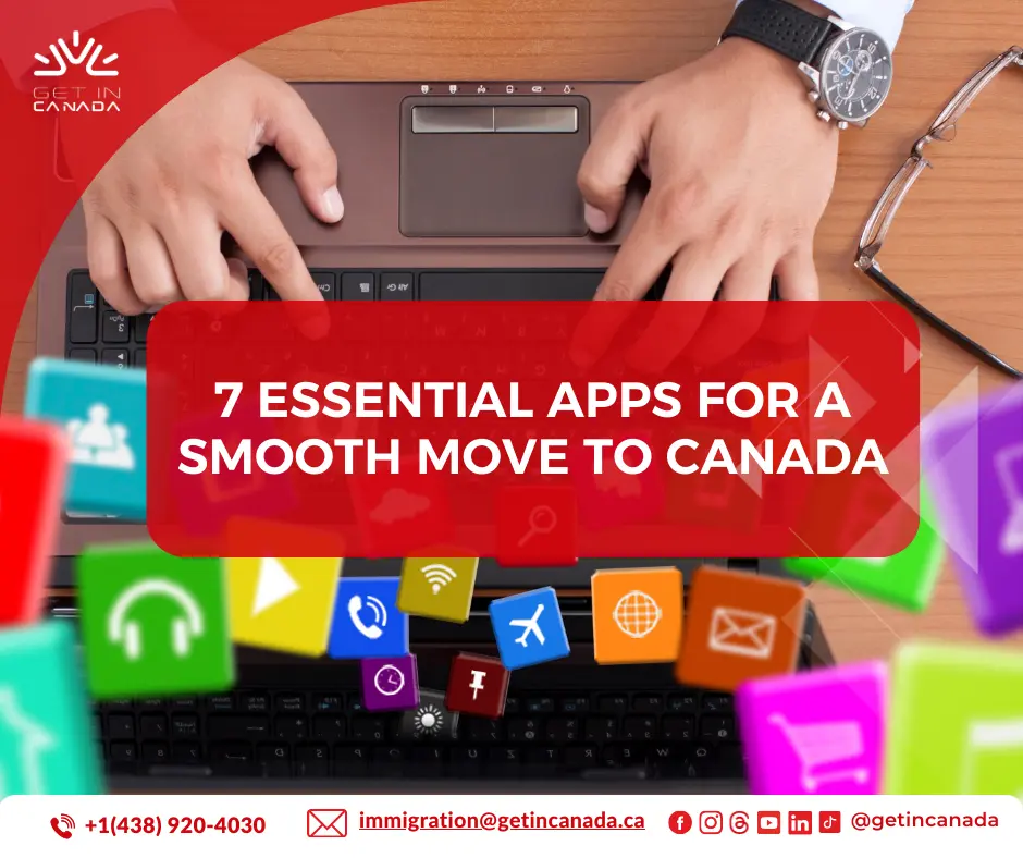 7 Essential apps for a smooth move to Canada | Get In Canada