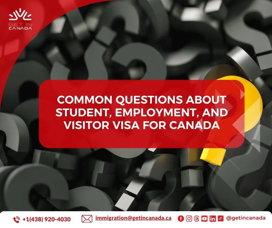 FAQs about visas and permits to Canada | Get In Canada
