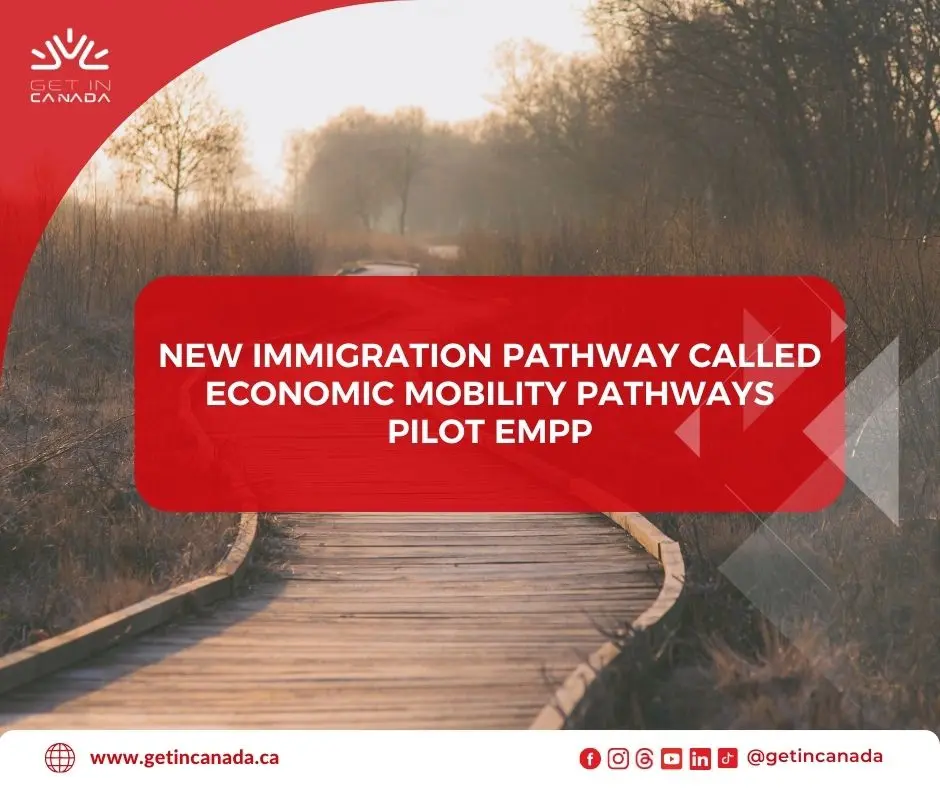 New Economic Mobility Pathways Pilot EMPP | Get In Canada
