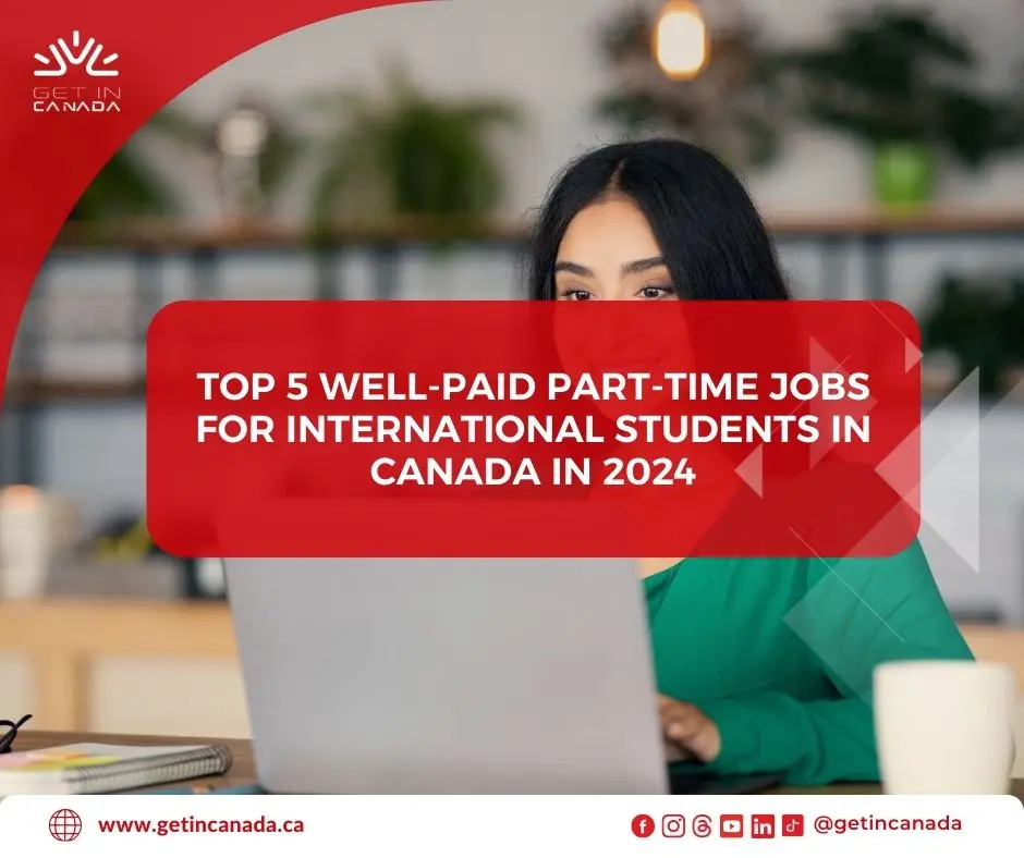 Top 5 part-time jobs for international students | Get In Canada