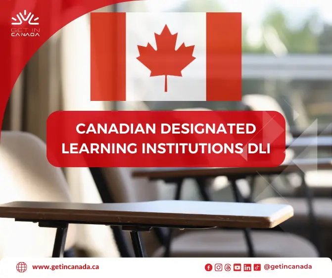 Canadian Designated Learning Institution (DLI) | Get In Canada
