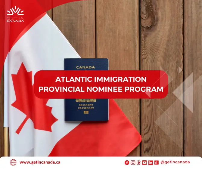 Atlantic Immigration PNP | Get In Canada