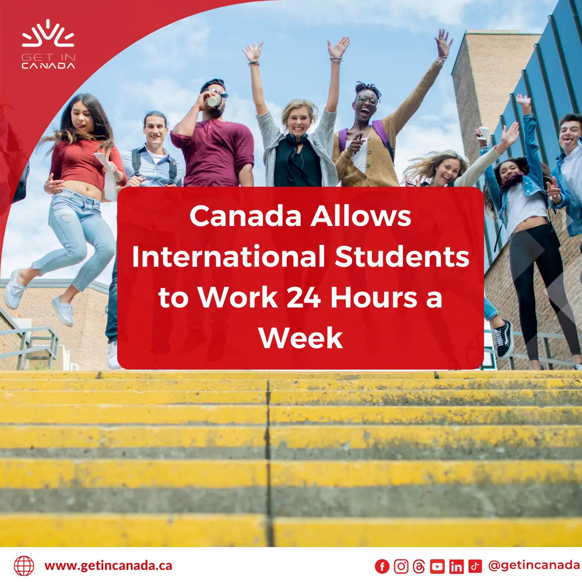 International Students to Work 24 Hours a Week | Get In Canada