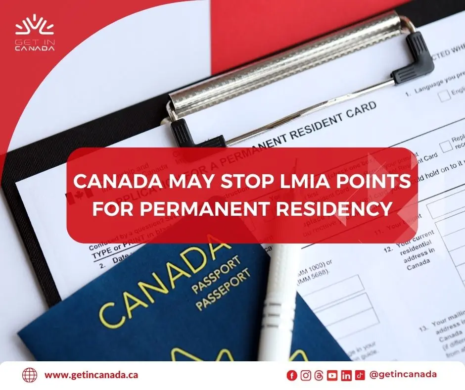 Canada May Stop LMIA Points for PR | Get In Canada