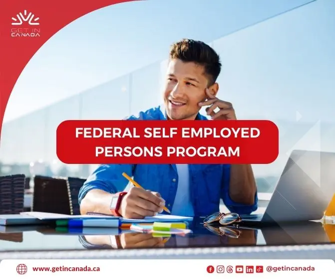 Federal Self Employed Persons Program | Get In Canada