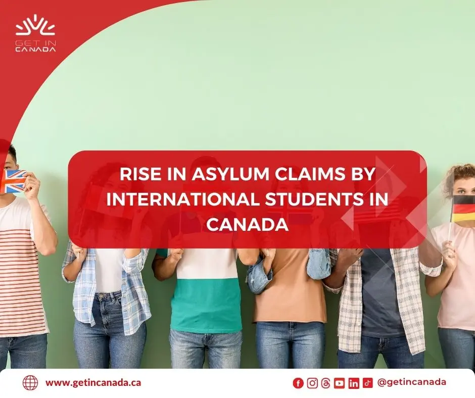 Rise in Asylum Claims by International Students | Get In Canada